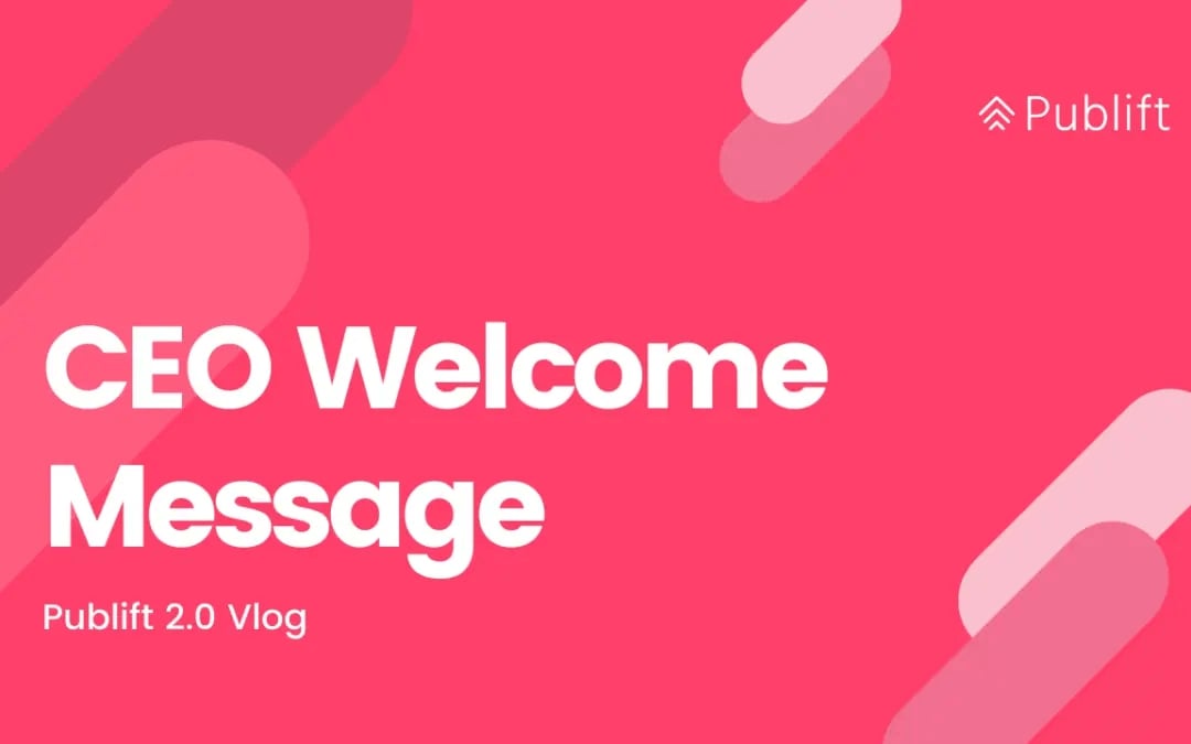 CEO Welcome Message | Publift